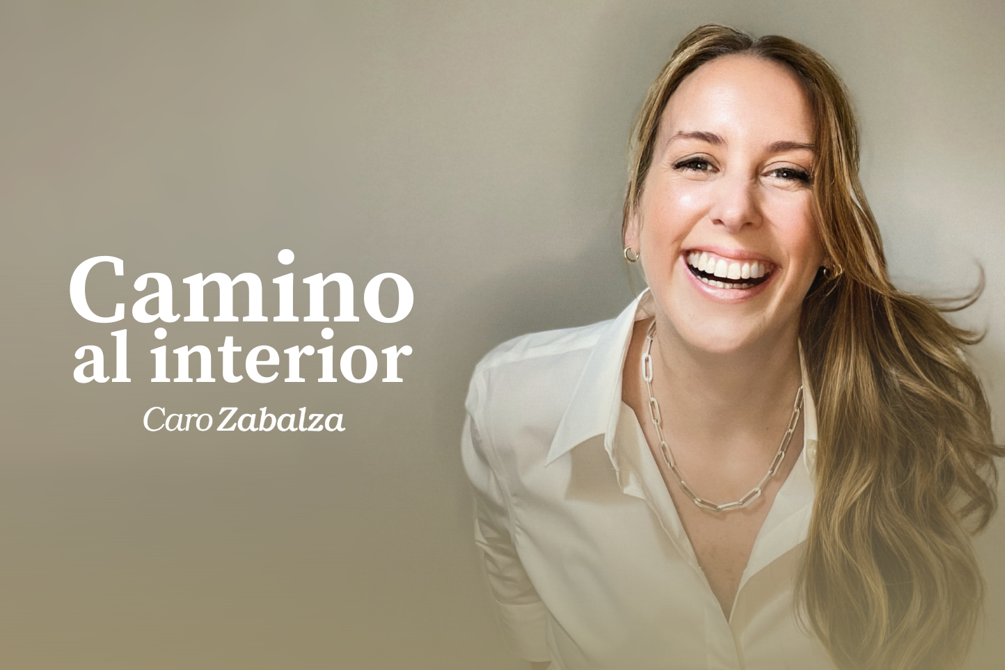 Camino al Interior | El podcast de Caro Zabalza